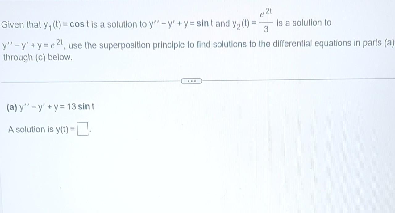 Solved Given that y1(t)=cost is a solution to y′′−y′+y=sint | Chegg.com