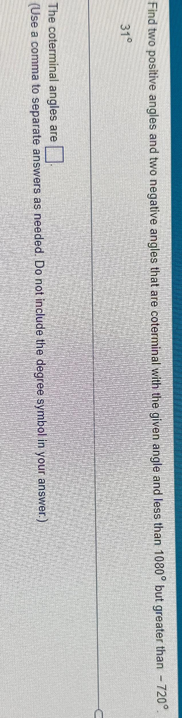 Solved Find two positive angles and two negative angles that | Chegg.com