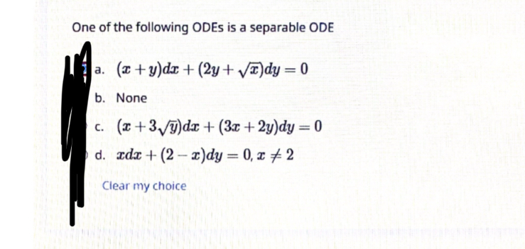 Solved One of the following ODEs is a separable | Chegg.com