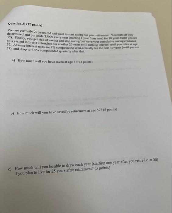 Solved Question 3) (12 points) You are currently 27 years | Chegg.com