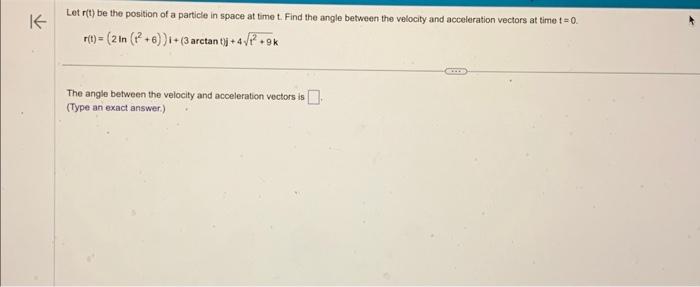 Solved Let r(t) be the position of a particle in space at | Chegg.com