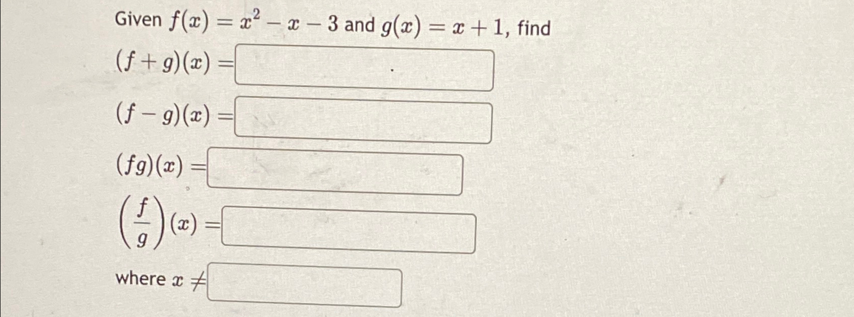 Solved Given f(x)=x2-x-3 ﻿and g(x)=x+1, | Chegg.com