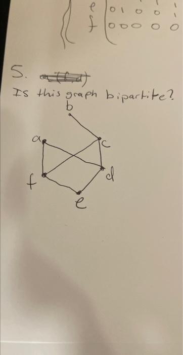 Solved 5. Is this graph bipartite? | Chegg.com