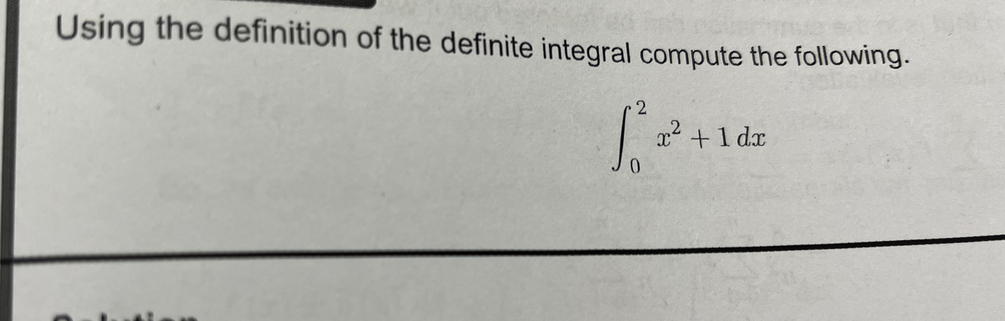 Solved Using the definition of the definite integral compute | Chegg.com