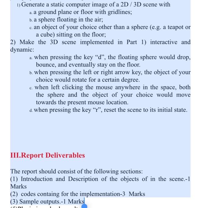 Solved 1) Generate a static computer image of a 2D / 3D | Chegg.com