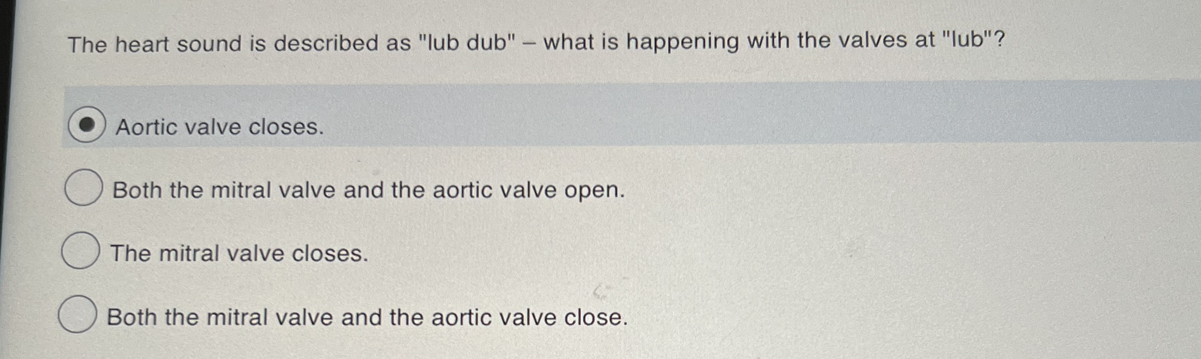 Solved The heart sound is described as "lub dub" - ﻿what is | Chegg.com