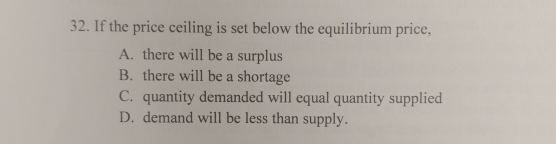 Solved If the price ceiling is set below the equilibrium | Chegg.com