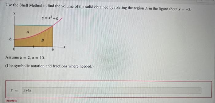 Solved Use the Shell Method to find the volume of the solid | Chegg.com