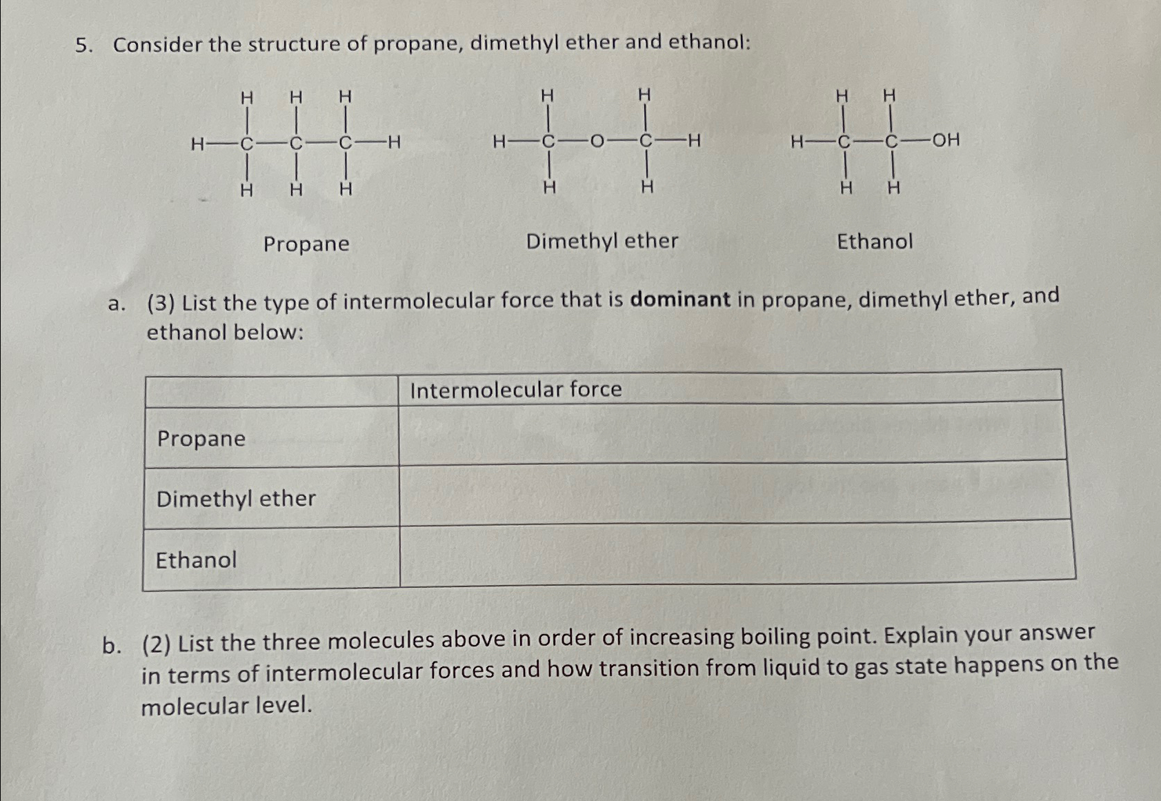 Solved Consider the structure of propane, dimethyl ether and | Chegg.com