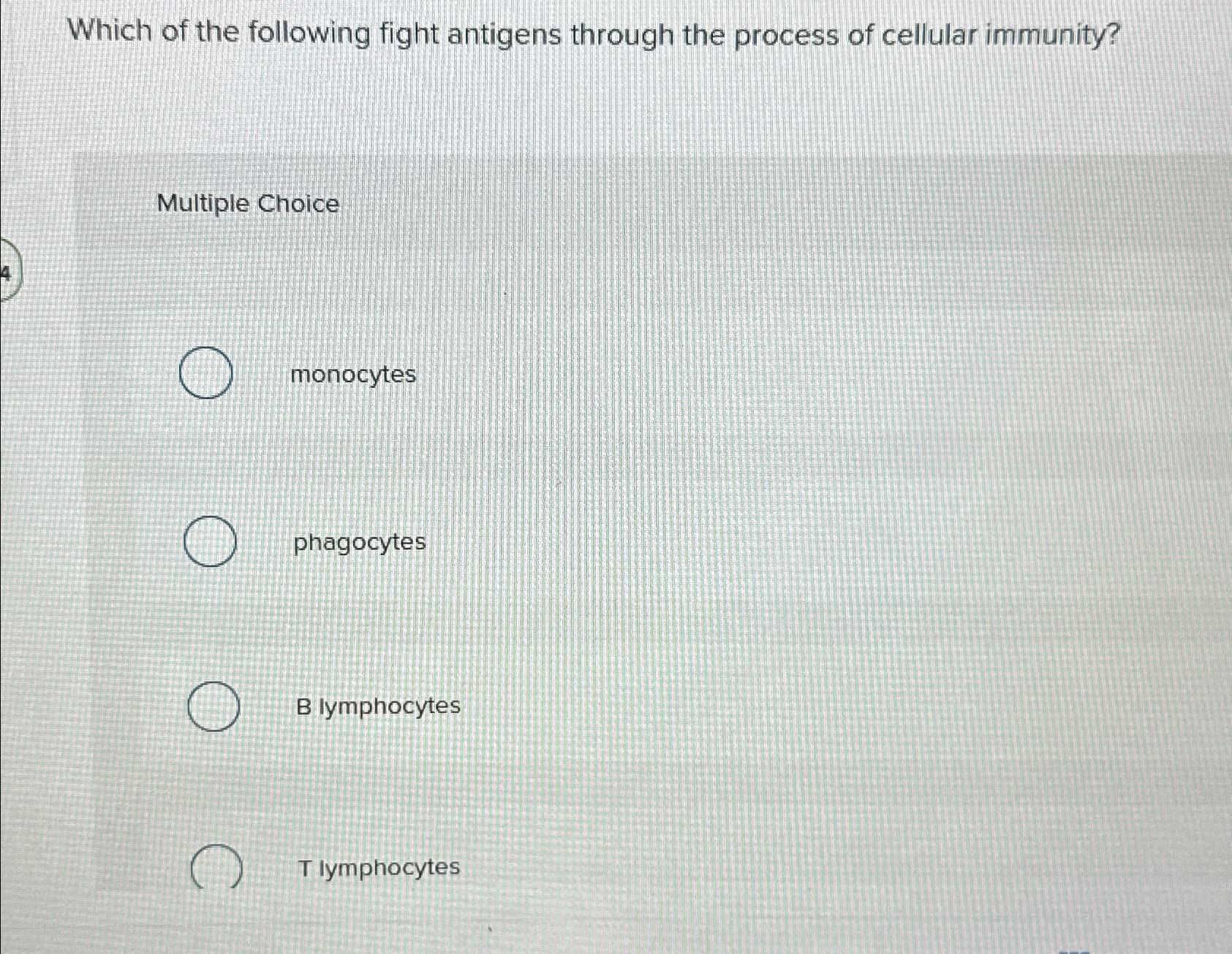 Solved Which of the following fight antigens through the | Chegg.com