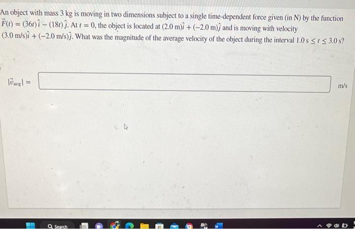 Solved An object with mass 3 kg is moving in two dimensions | Chegg.com