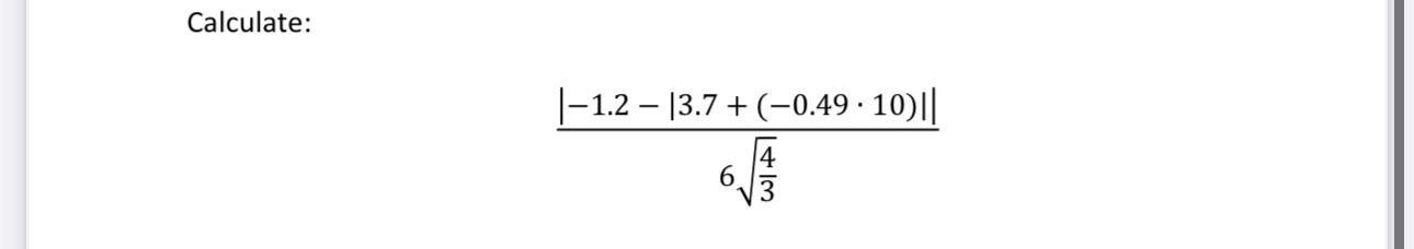 Solved Calculate:|-1.2-|3.7+(-0.49*10)||6432 | Chegg.com