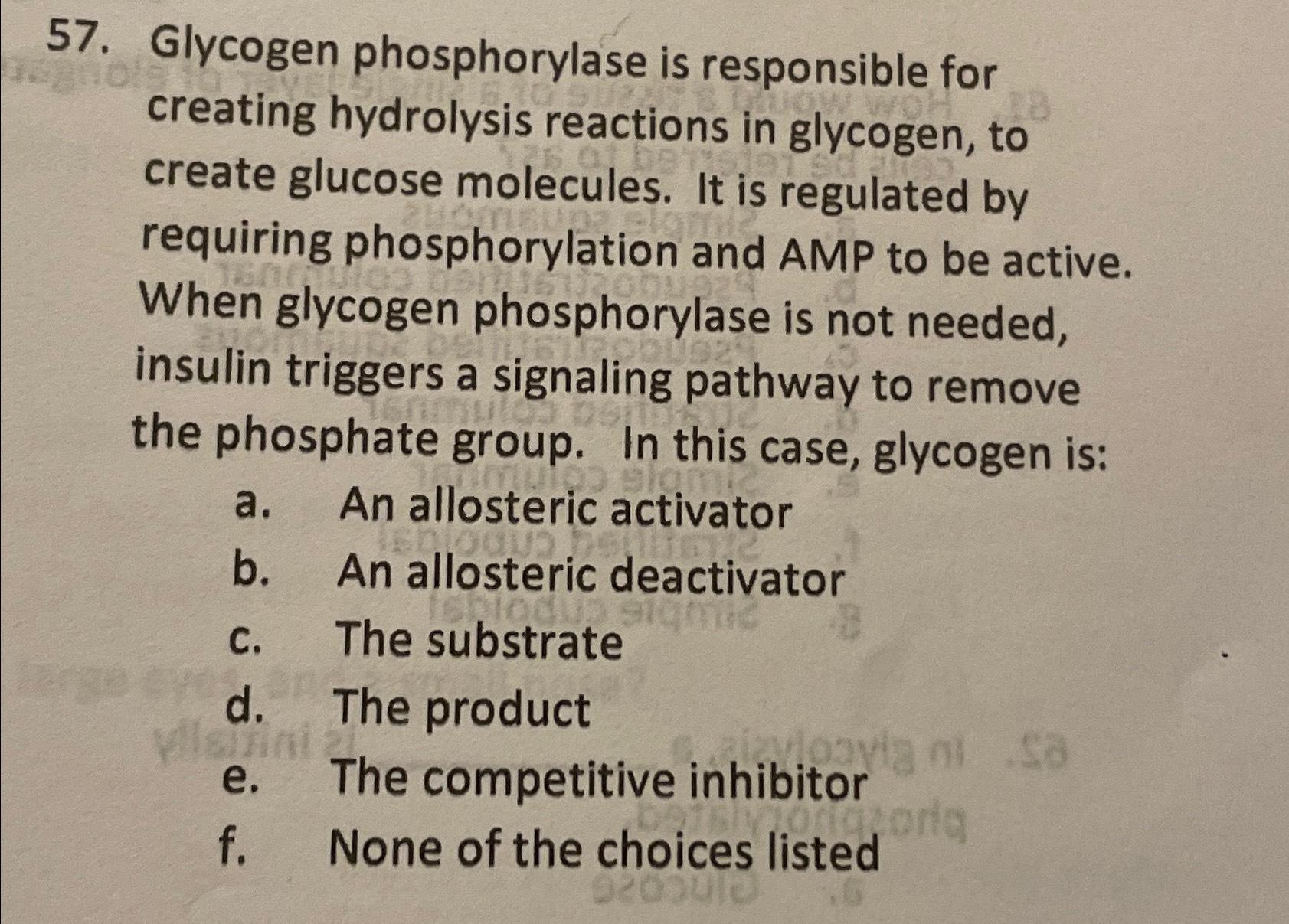 Solved Glycogen phosphorylase is responsible for creating | Chegg.com