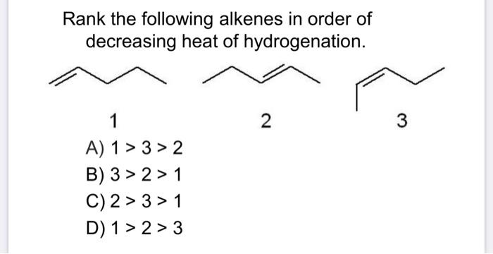 Solved Rank the following alkenes in order of decreasing | Chegg.com