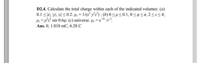 Solved D2.4. Calculate the total charge within each of the | Chegg.com