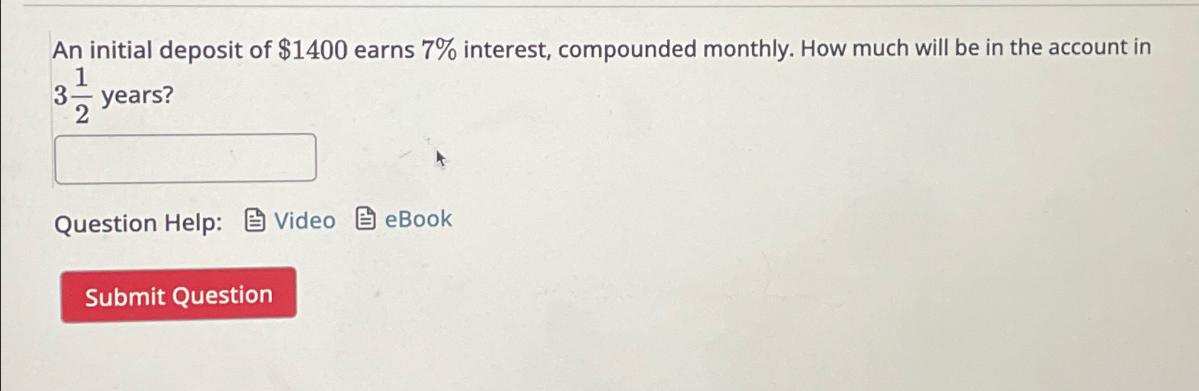 Solved An initial deposit of $1400 ﻿earns 7% ﻿interest, | Chegg.com