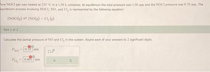 Solved ure NOCl gas was heated at 235∘C in a 1.50 L | Chegg.com