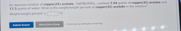 Solved An aqueous solution of copper(II) acetate, | Chegg.com