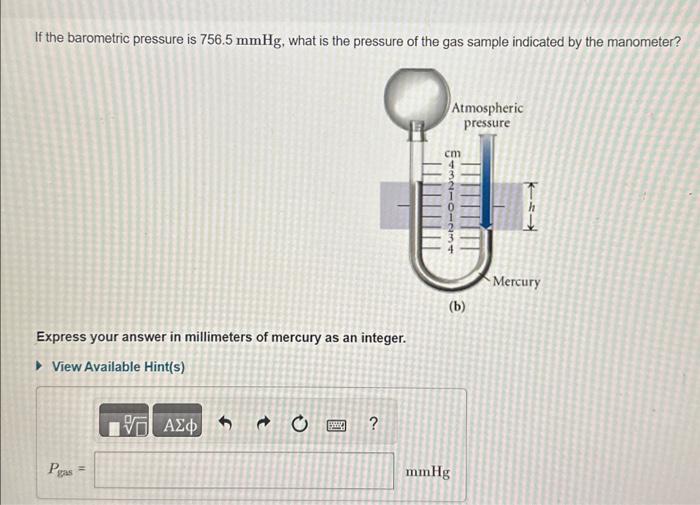 Solved If the barometric pressure is 756.5mmHg, what is the | Chegg.com