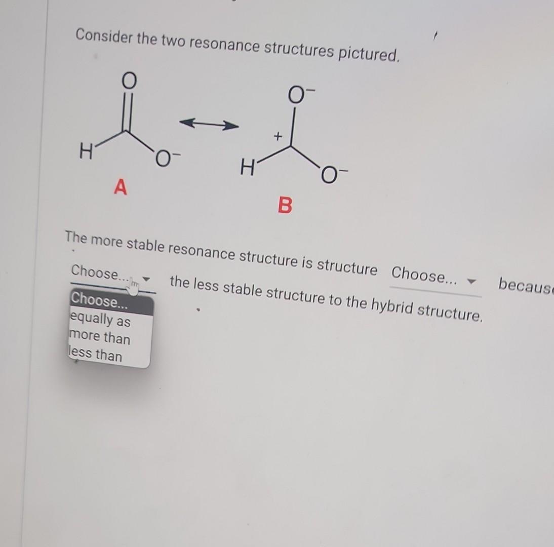 Solved Consider the two resonance structures | Chegg.com