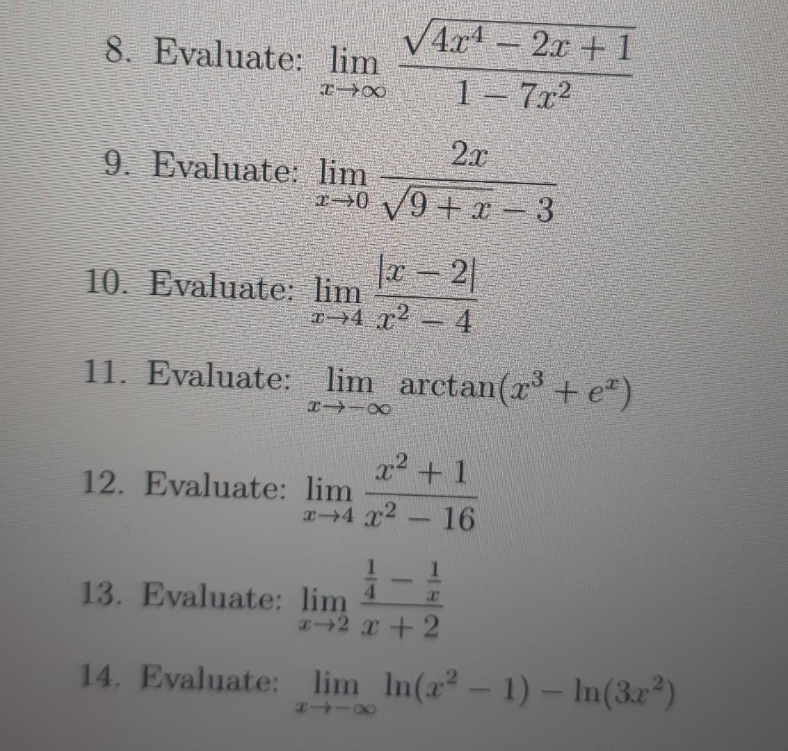 Solved 8. Evaluate: limx→∞1−7x24x4−2x+1 9. Evaluate: | Chegg.com