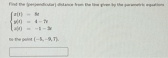 Solved Find the (perpendicular) distance from the line given | Chegg.com