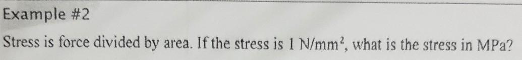 Solved Example #2 Stress is force divided by area. If the | Chegg.com