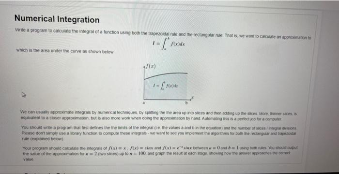 Solved Numerical Integration Write a program to caicutate | Chegg.com Solved Numerical Integration Write a program to caicutate | Chegg.com