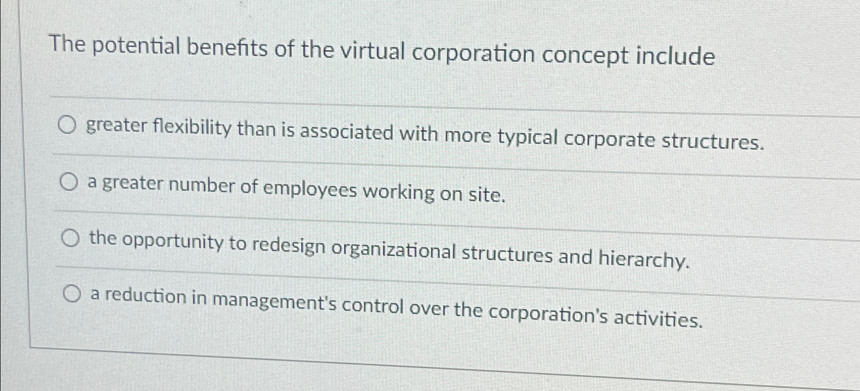 Solved The potential benefits of the virtual corporation | Chegg.com