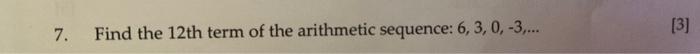 7. Find the 12 th term of the arithmetic sequence: | Chegg.com