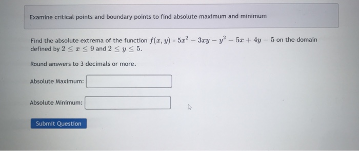 Solved Examine critical points and boundary points to find | Chegg.com