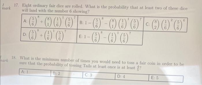 Solved 17. Eight ordinary fair dice are rolled. What is the | Chegg.com