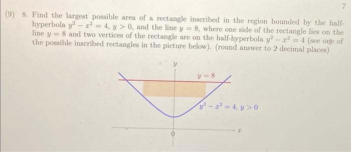 Solved (9) 8. Find the largest possible area of a rectangle | Chegg.com