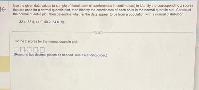 Use the given data values (a sample of female arm | Chegg.com