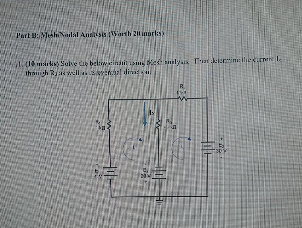 Solved Part B: Mesh/Nodal Analysis (Worth 20 marks) 11. (10 | Chegg.com