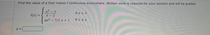 Solved Find the value of a that makes f continuous | Chegg.com