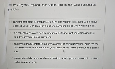 Solved The Pen Register/Trap and Trace Statute, Title 18, | Chegg.com