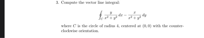 Solved 3. Compute the vector line integral: Pezz' qzde - 2 | Chegg.com