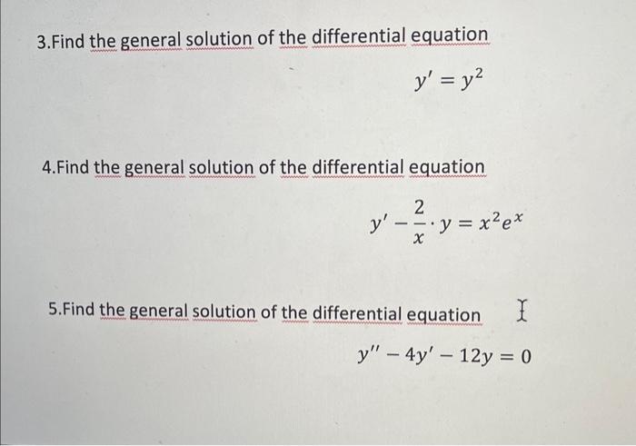 Solved 3.Find the general solution of the differential | Chegg.com