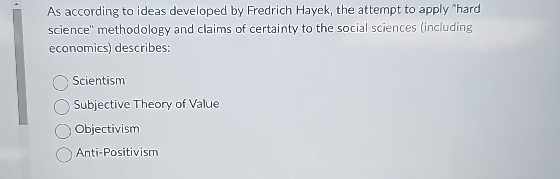 Solved As according to ideas developed by Fredrich Hayek, | Chegg.com
