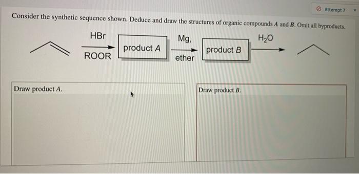 Solved Attempt 7 Consider the synthetic sequence shown. | Chegg.com Solved Attempt 7 Consider the synthetic sequence shown. | Chegg.com