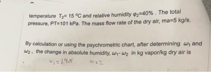 Solved Moist air enters an air conditioning system at a dry | Chegg.com