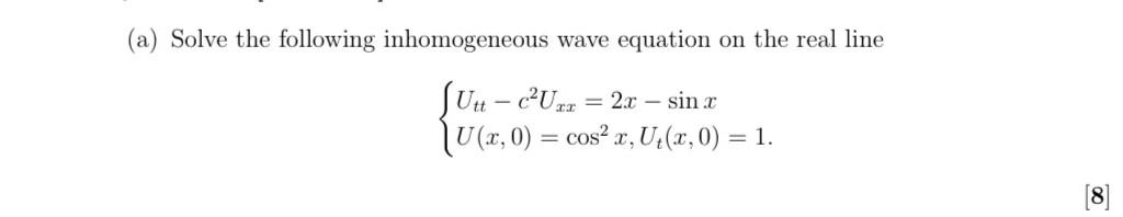 Solved (a) Solve the following inhomogeneous wave equation | Chegg.com