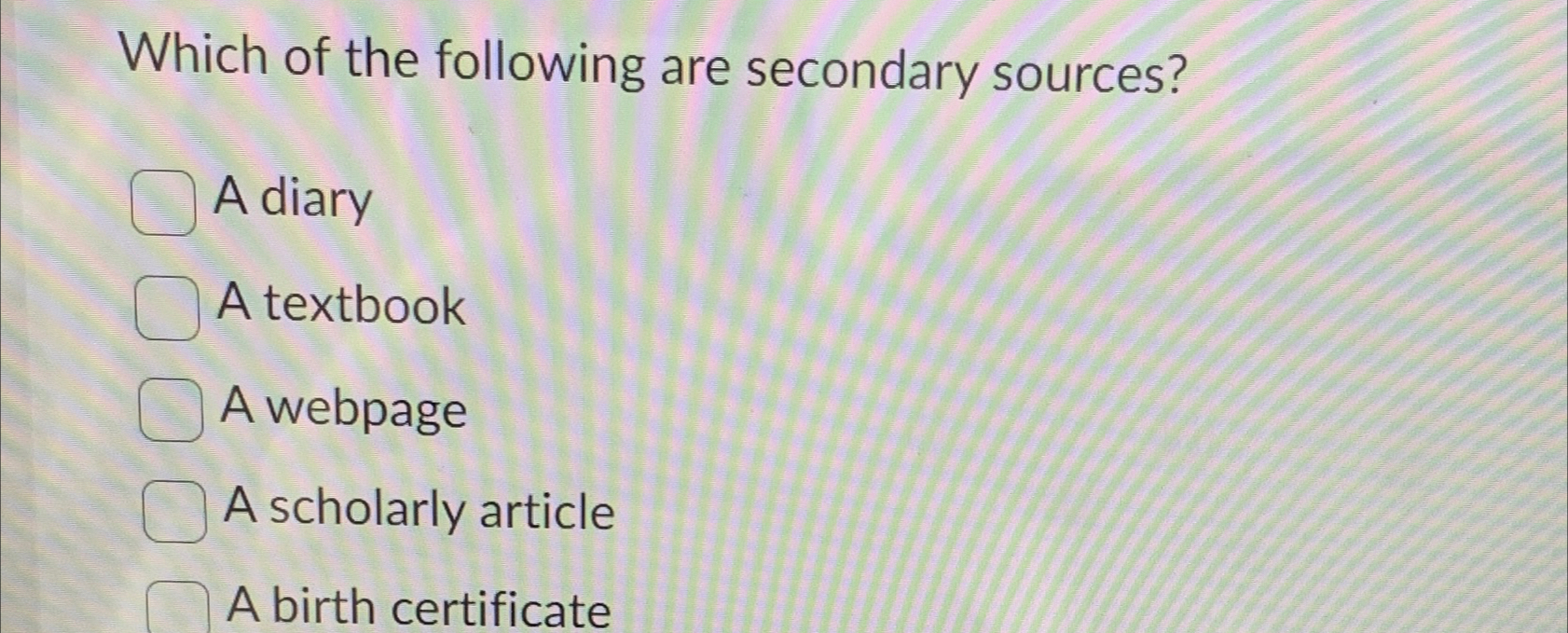 Solved Which of the following are secondary sources?A diaryA | Chegg.com