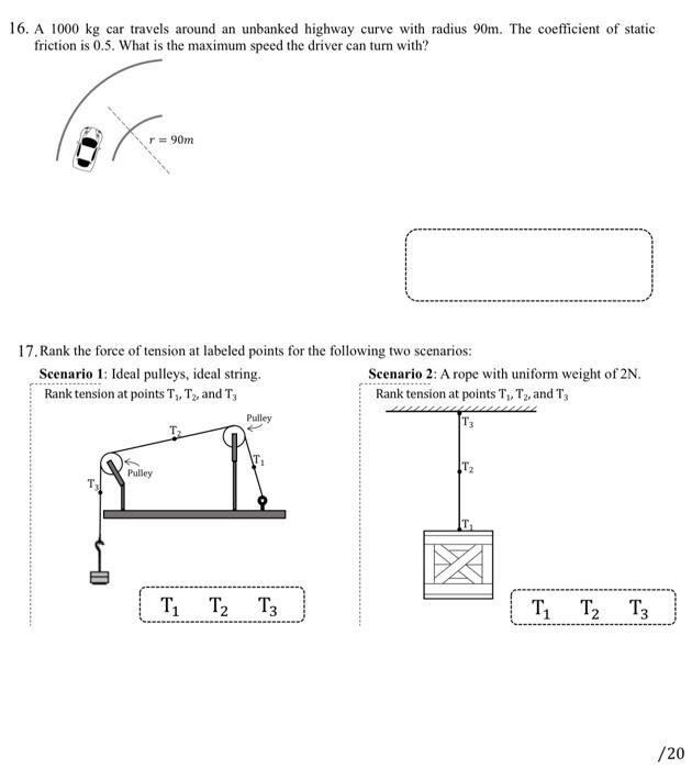 Solved 16. A 1000 kg car travels around an unbanked highway | Chegg.com