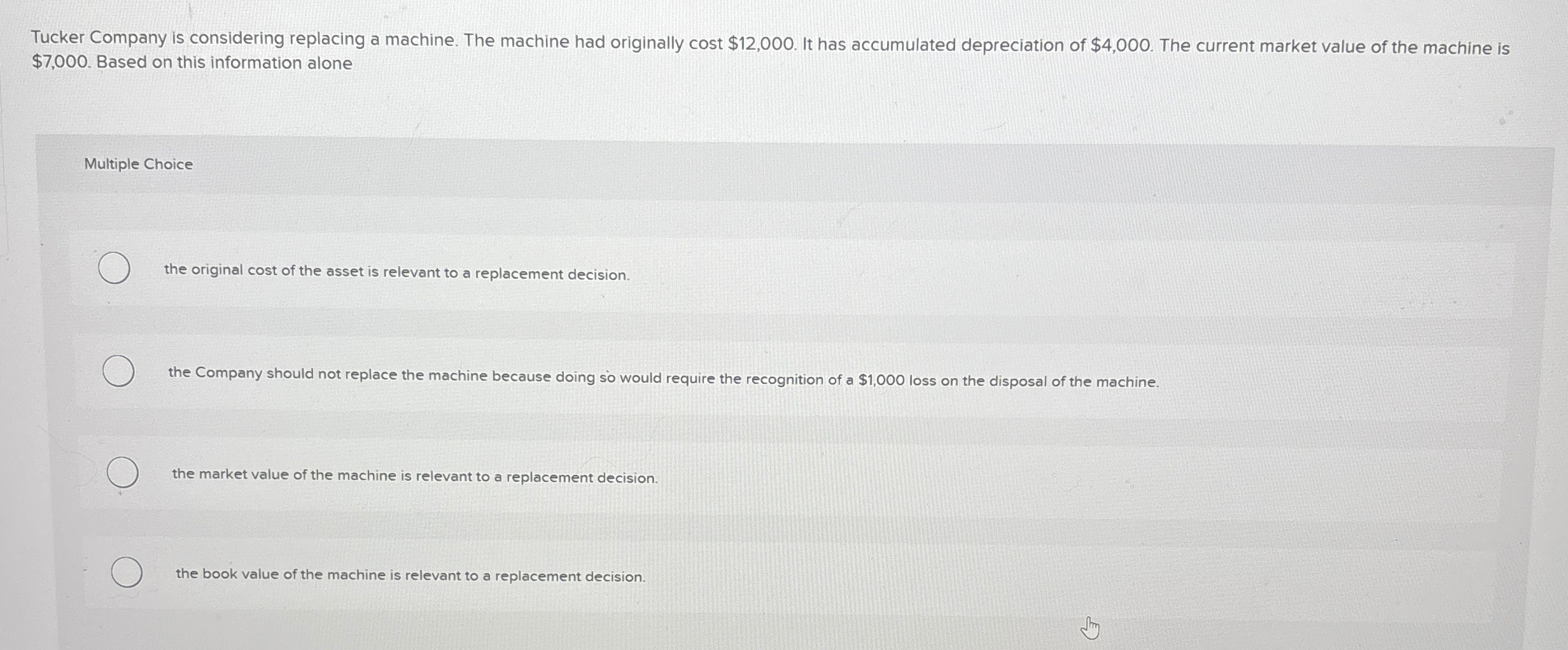Solved Tucker Company is considering replacing a machine. | Chegg.com