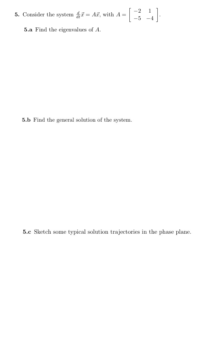 Solved Consider the system ddtvec(x)=Avec(x), ﻿with | Chegg.com