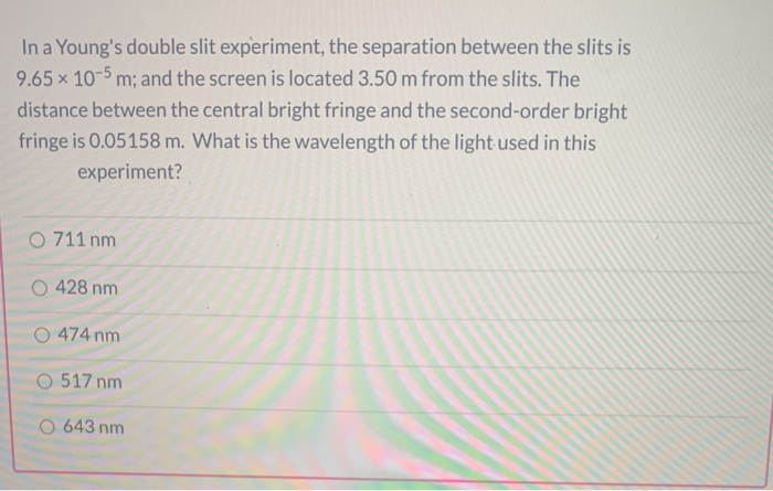 Solved In a Young's double slit experiment, the separation | Chegg.com