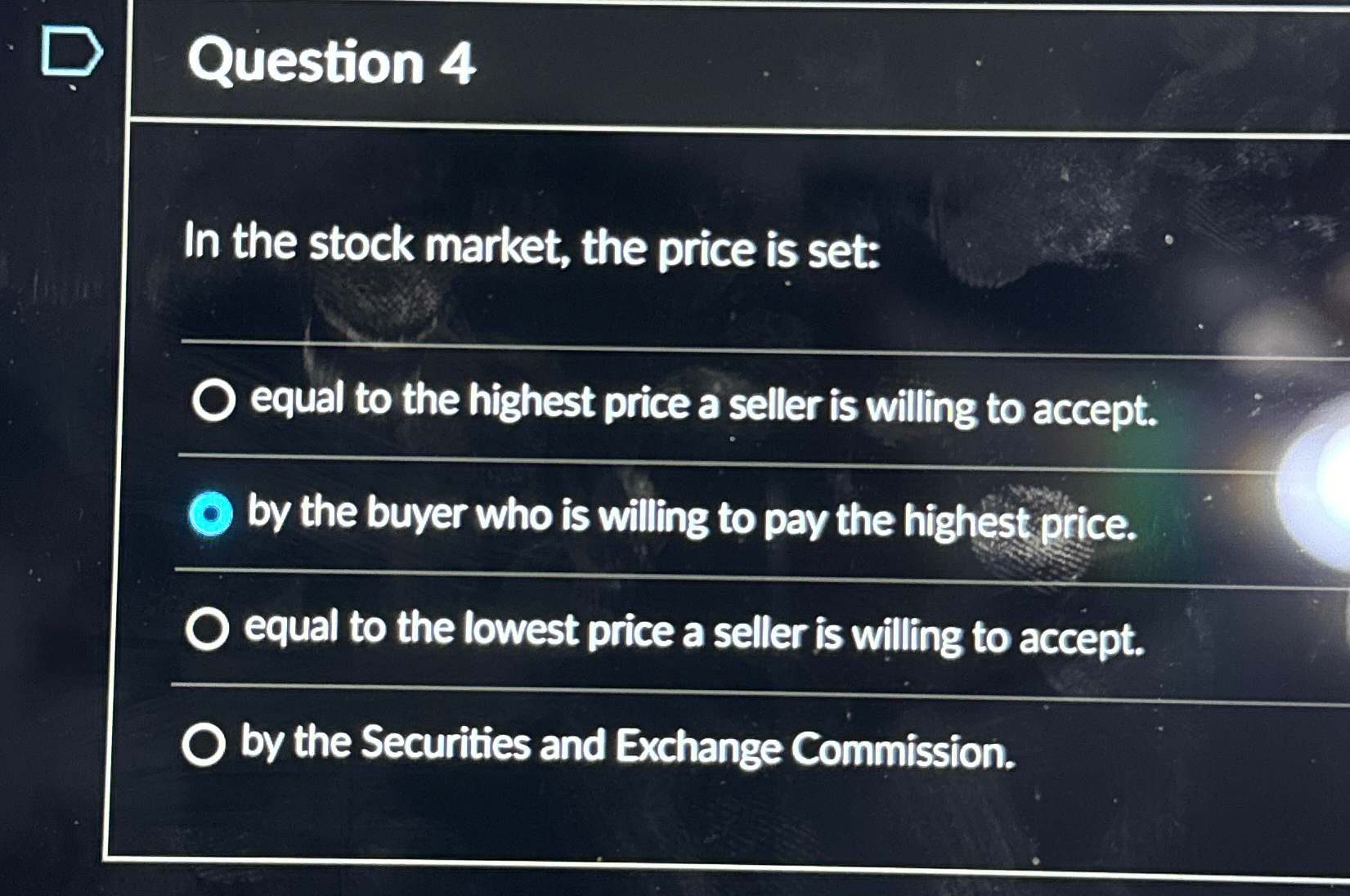 Solved Question 4In the stock market, the price is set:equal | Chegg.com