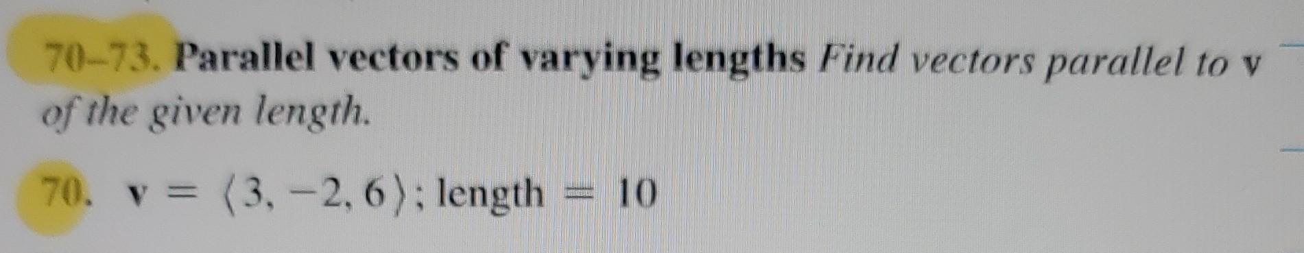 Solved 70−73. Parallel vectors of varying lengths Find | Chegg.com